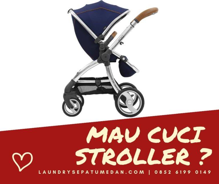 Tempat Cuci Stroller Di Medan, WA 0852 6199 0149