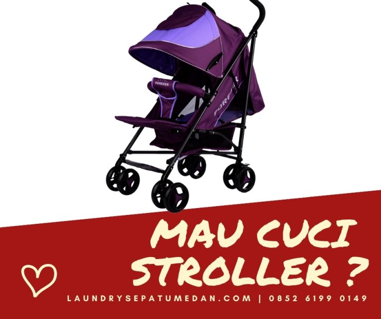 Tempat Cuci Stroller Di Medan, WA 0852 6199 0149