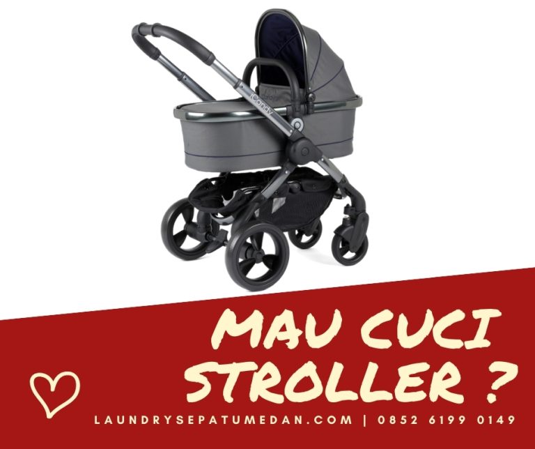 Tempat Cuci Stroller Di Medan, WA 0852 6199 0149