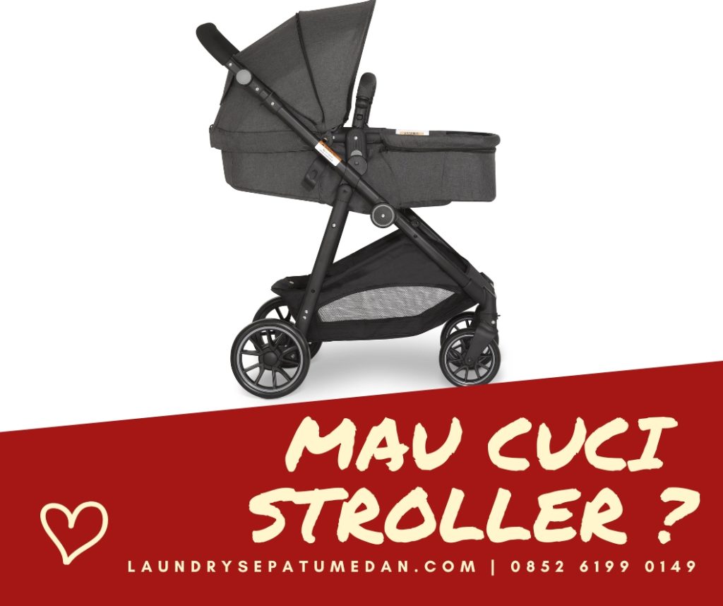 Tempat Cuci Stroller Di Medan, WA 0852 6199 0149