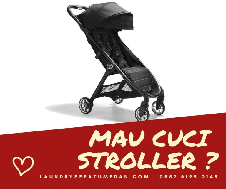 Tempat Cuci Stroller Di Medan, WA 0852 6199 0149